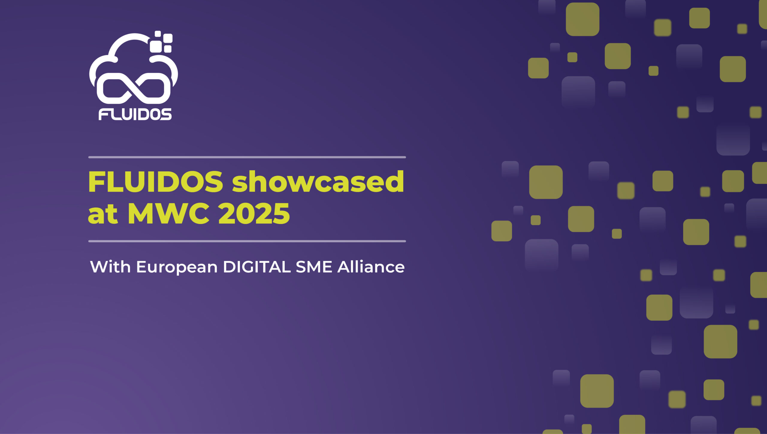 FLUIDOS showcased at MWC 2025 with European DIGITAL SME Alliance - FLUIDOS